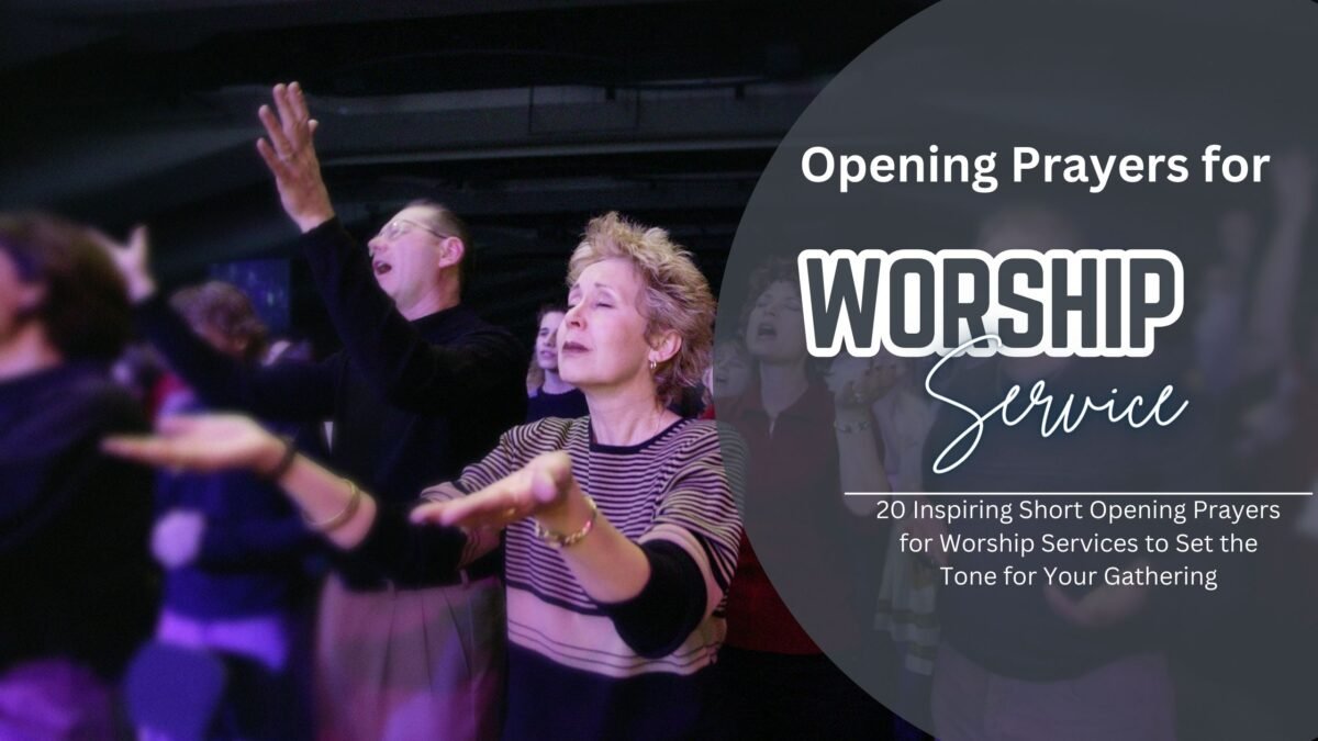 20 Inspiring Short Opening Prayers for Worship Services to Set the Tone ...