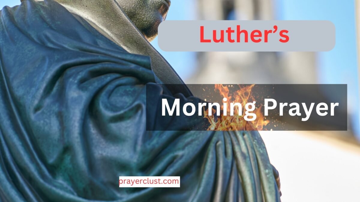 Luther’s Morning Prayer: A Powerful Way to Start Your Day and Grow in ...