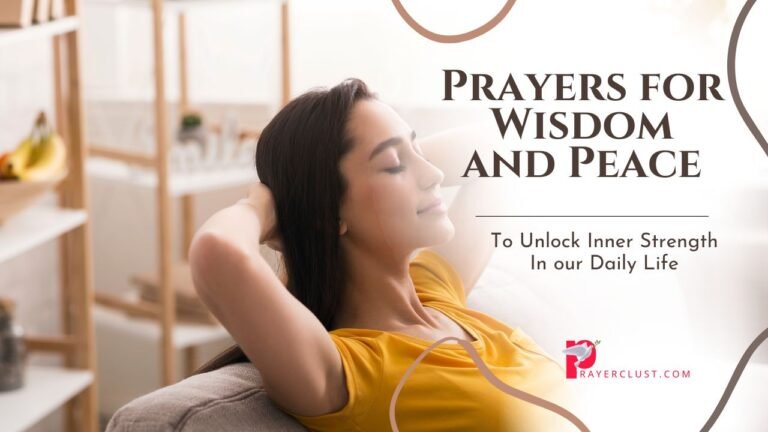 15 Powerful Prayers for Wisdom and Peace in Your Daily Life - Prayer Clust