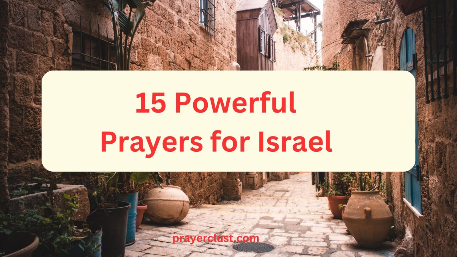 15 Powerful Prayers for Israel: Blessings, Peace, and Protection for ...